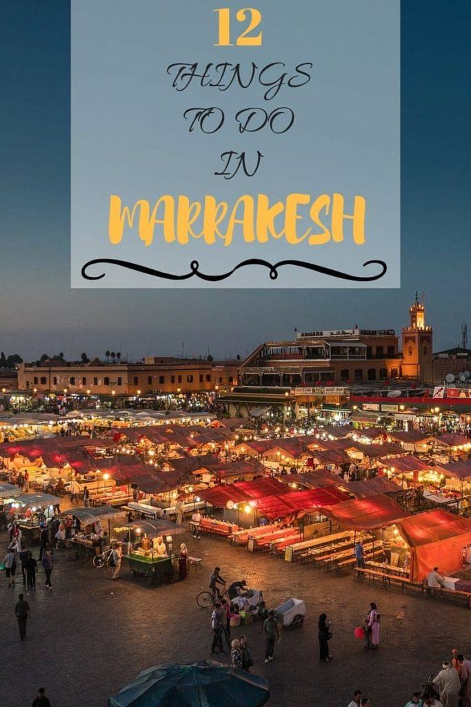 12 Things to do in Marrakesh Morocco